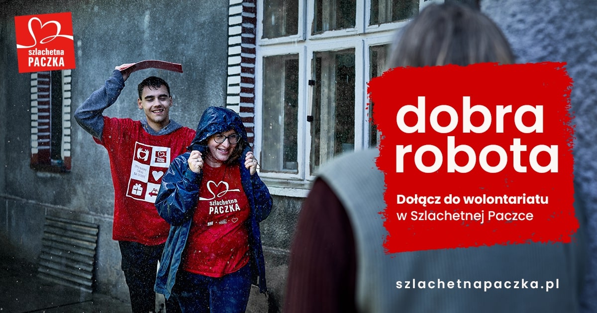 Dobra robota czeka w Szlachetnej Paczce – ruszyła rekrutacja do wolontariatu - Szlachetna Paczka ...