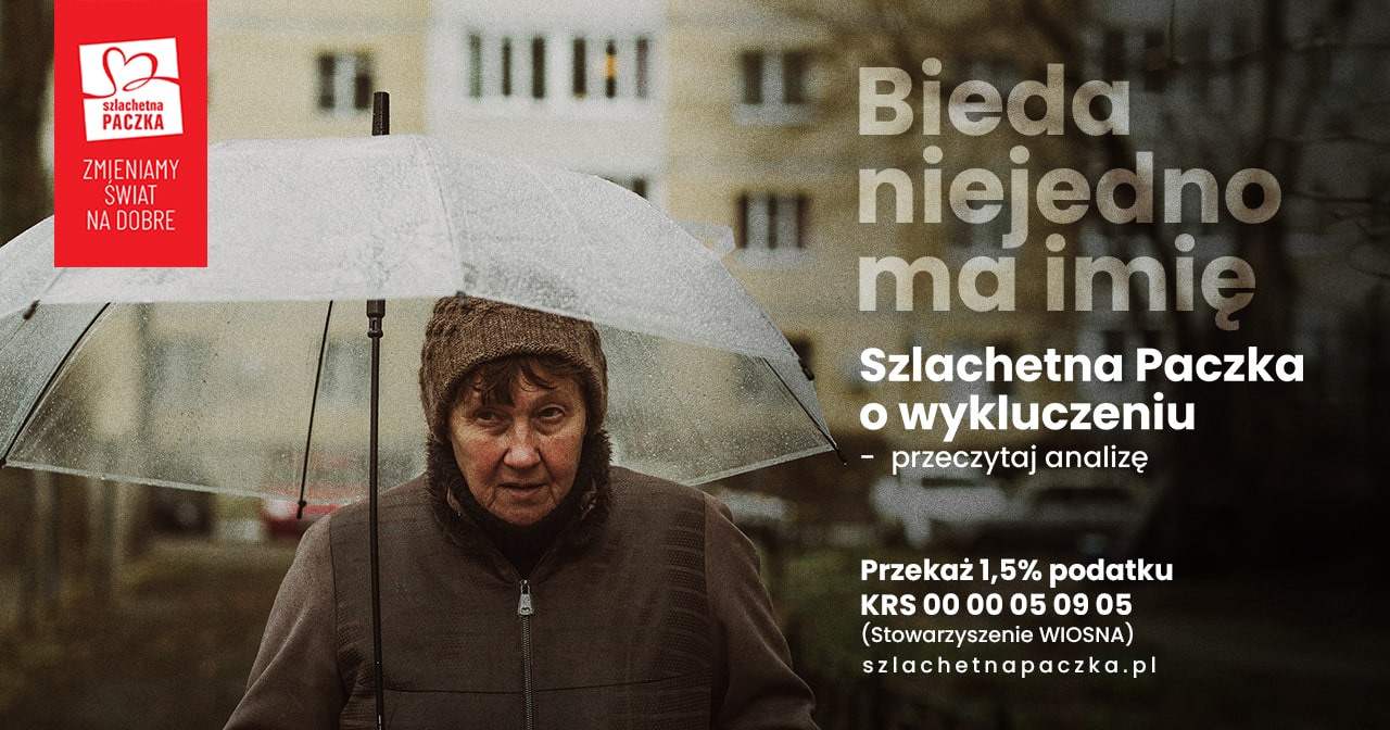 Bieda niejedno ma imię. Szlachetna Paczka o wykluczeniu